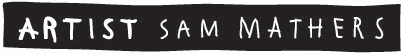 Sam Mathers Art